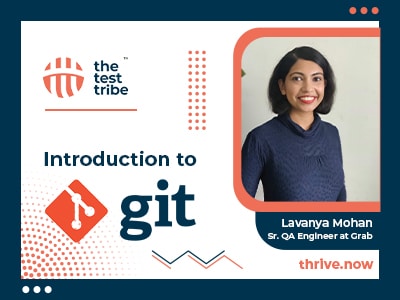 "Introduction To GIT"- Course by Lavanya Mohan - The Test Tribe