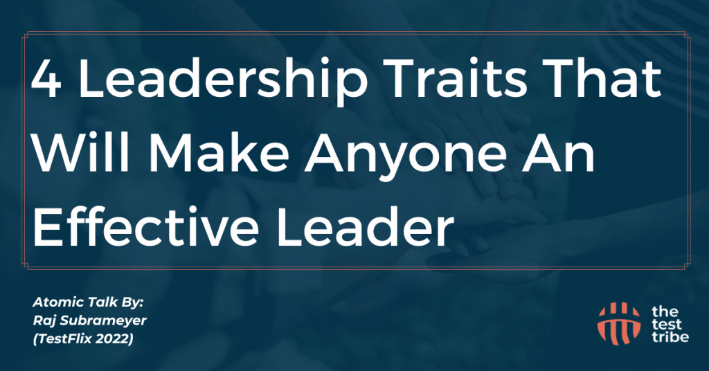 4 Leadership Traits That You Should Not Ignore