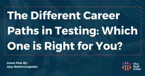Software Testing Career Paths: Choosing The Right One