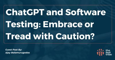 ChatGPT for Software Testing: Learn To Use It Effectively