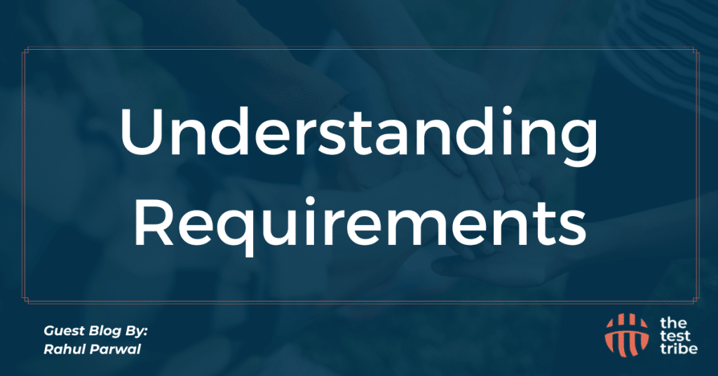 Requirement Gathering Blog Series, Part 1: Understanding Requirements ...