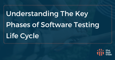 Software Testing Life Cycle - All STLC Phases Explained