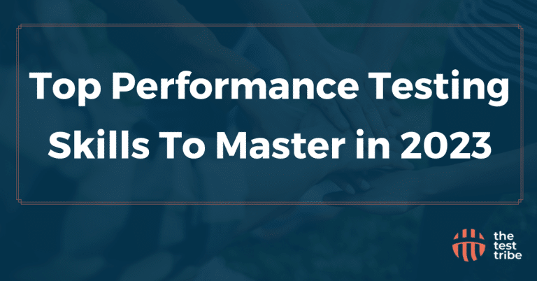 Top 10 Performance Testing Skills to Master in 2025 - The Test Tribe