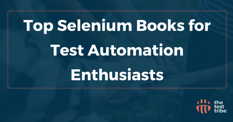Top Selenium Books for Test Automation Enthusiasts - The Test Tribe