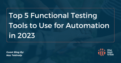 Top 5 Functional Testing Tools to Use for Automation in 2023 - The Test ...