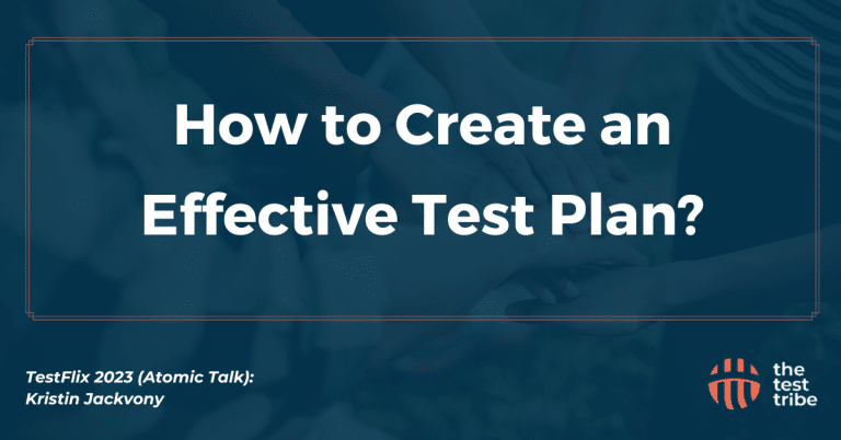 How to Create an Effective Test Plan That Works?