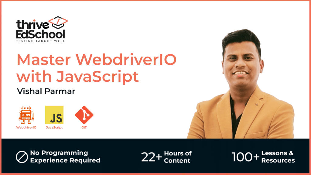 WebdriverIO Online Course - Beginner to Advanced - Thrive EdSchool