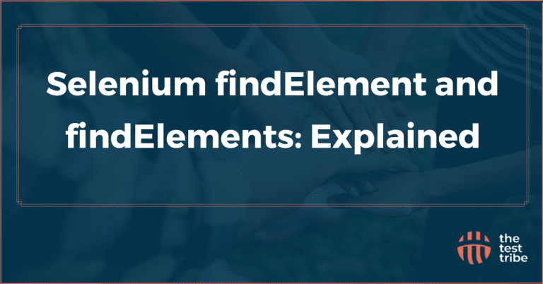 Using findElements in Selenium: Quick Guide - The Test Tribe