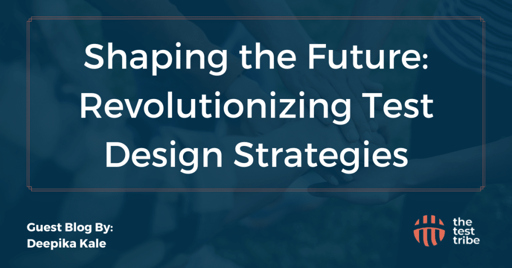 3 Test Design Strategies for Enhanced Software Quality