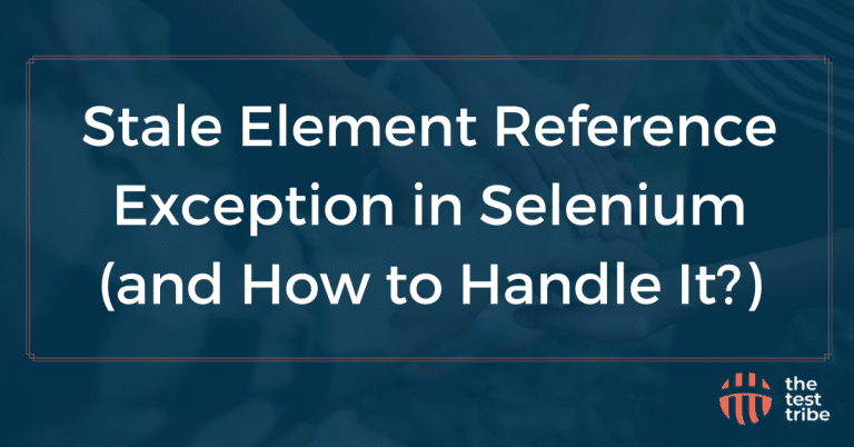What is Stale Element Reference Exception in Selenium and How to Avoid It? What is Stale Element Reference Exception in Selenium and How to Avoid It?