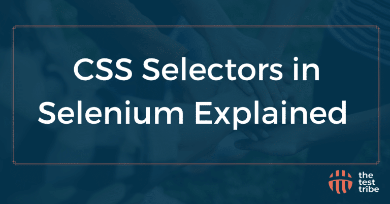 CSS Selectors in Selenium Explained (with Examples) - The Test Tribe