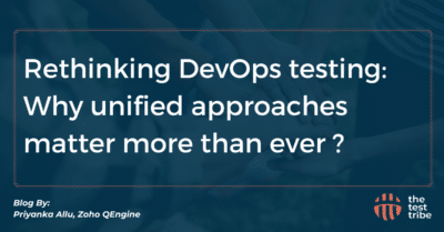 Rethinking DevOps Testing: Why Unified Approaches Matter More than Ever ...